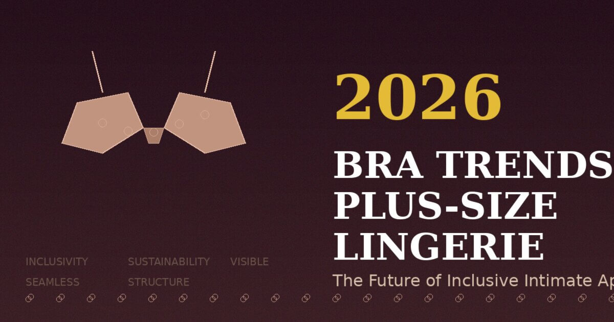 Bra Trends for 2026: What's Hot in Plus-Size Lingerie – Okay Trendy