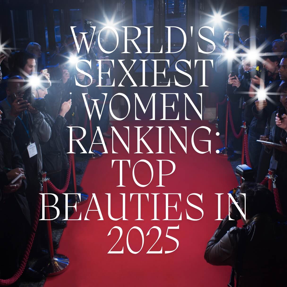 World's Sexiest Women Ranking 2025 | Top 10 Hottest Celebrities – Okay ...